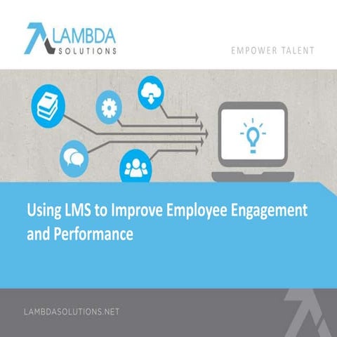 How to Increase Employee Engagement and Performance with an LMS | PPTX