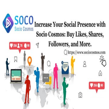 Increase Your Social Presence with Socio Cosmos Buy Likes, Shares ...