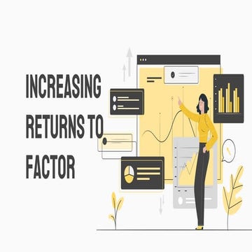 Increasing returns to factor | PPT