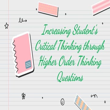 Increasing Student’s Critical Thinking through High Order Thinking ...