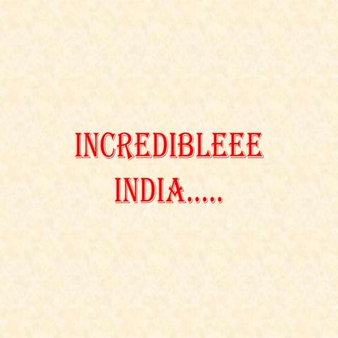 Incredible india | PPTX
