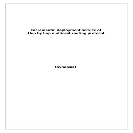 Incremental Deployment Service Of Hop By Hop Multicast Routing Protocol
