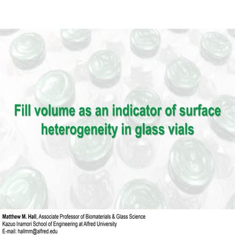 Fill volume as an indicator of surface heterogeneity in glass vials ...