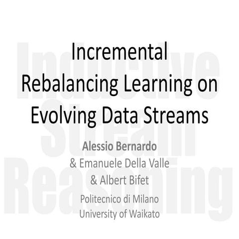 Incremental rebalancing learning on evolving data streams | PPT