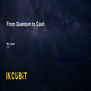 From Quantum to Cash | PPT