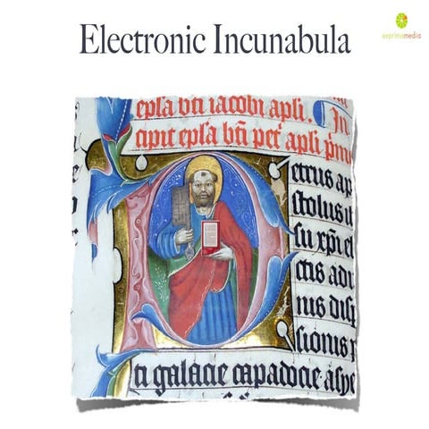 Electronic Incunabula | PPT