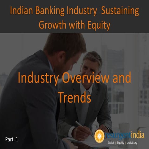 Indian Banking Industry Sustaining Growth with Equity - Industry ...
