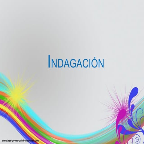 El trabajo de la Indagación | PPT