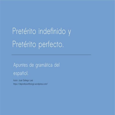 Contraste entre pretérito indefinidio y pretérito perfecto | PDF