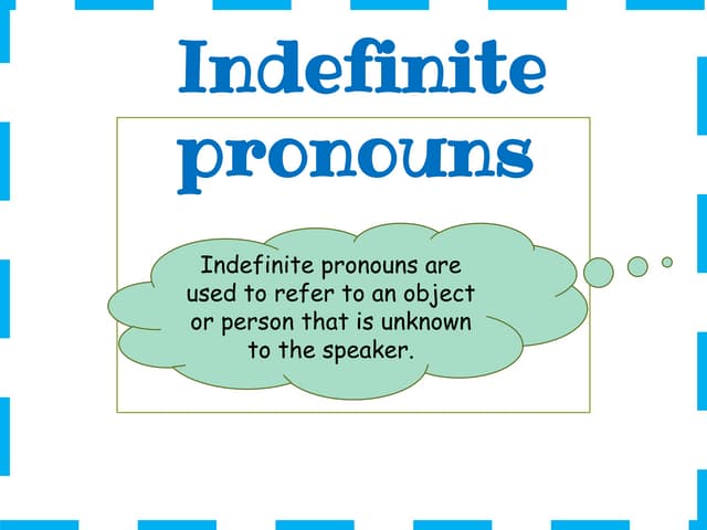Indefinite pronouns | PPT