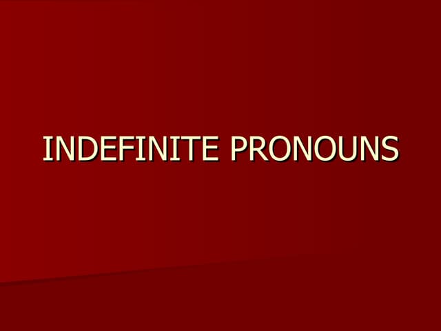 Indefinite pronouns powerpoint | PPT