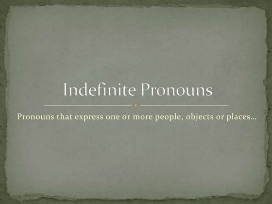 Indefinite pronouns powerpoint | PPT