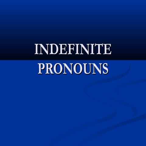 Indefinite pronouns | PPT
