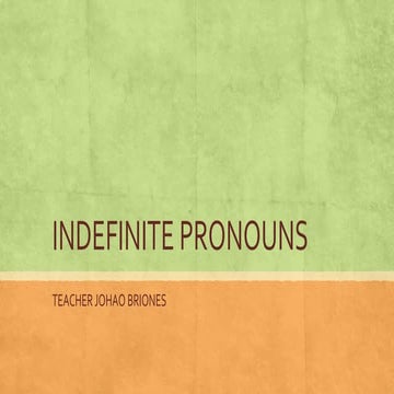 Indefinite pronouns | PPT