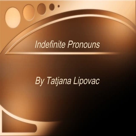 Indefinite pronouns powerpoint | PPT