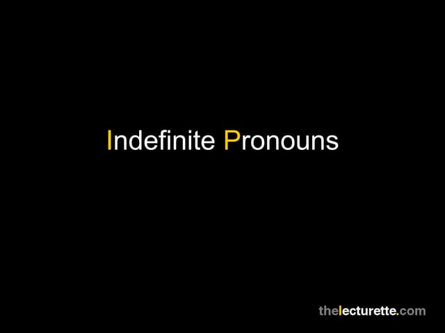 Indefinite pronouns powerpoint | PPT