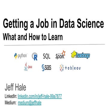 Getting a Job in Data Science: What and how to learn | PPT
