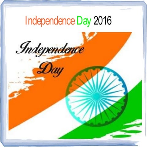 Independence Day 2016 | PPT