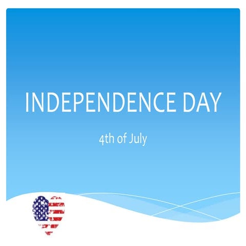Independence day | PPTX | National & Civic Holidays | Holidays