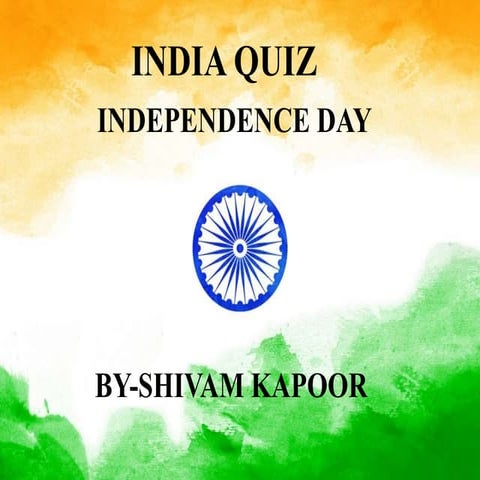 Independence day quiz finals | PPT