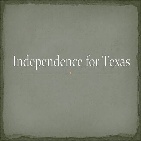 Independence for texas | PPT