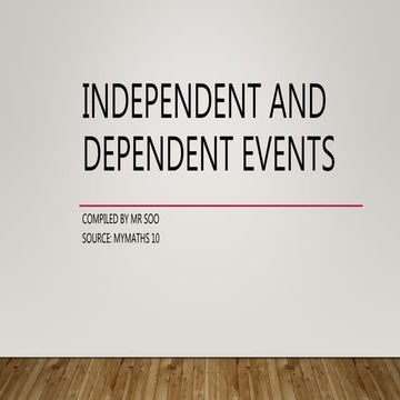 Independent and Dependent events.pptx