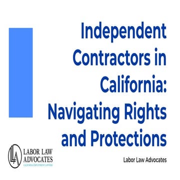 Independent Contractors in California Navigating Rights and Protections.pdf
