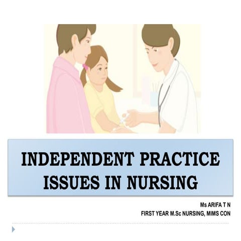 Independent practitioner, independent midwifery practitioner issues and ...