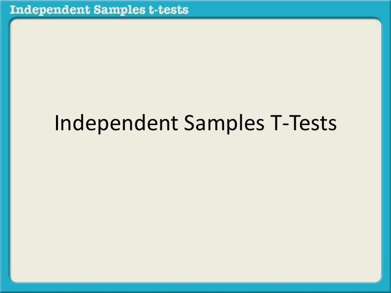 What is an independent samples-t test?