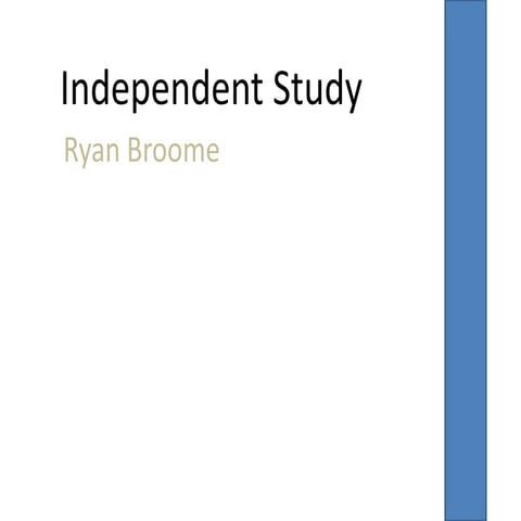Independent study presentation | PPTX