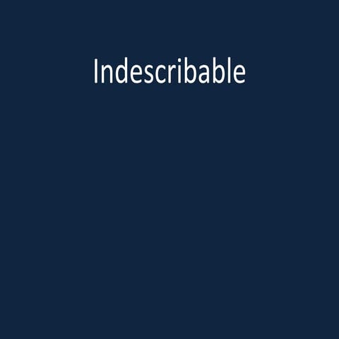 Indescribable | PPT