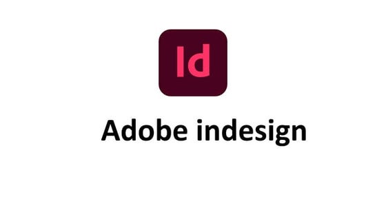 Why adobe indesign a beginners introduction(interactive) | PPT