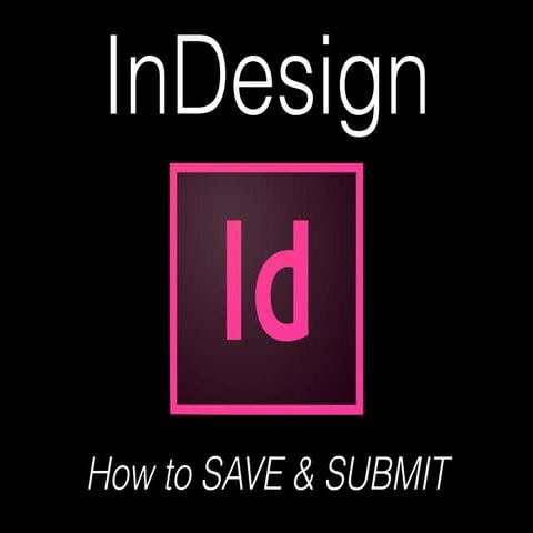 InDesign How to Submit | PPT