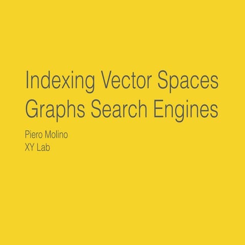 Indexing vector spaces graph search engines | PDF