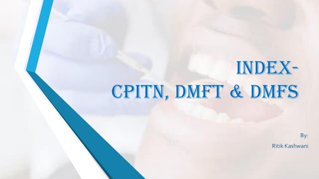 CPITN INDEX (Community Periodontal Index of Treatment Needs) | PPTX