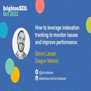 How To Leverage Indexation Tracking To Monitor Issues And Improve