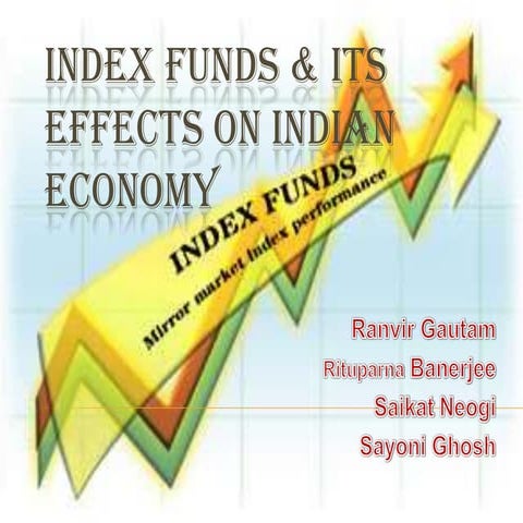 Index funds & its effects on indian economy | PPTX