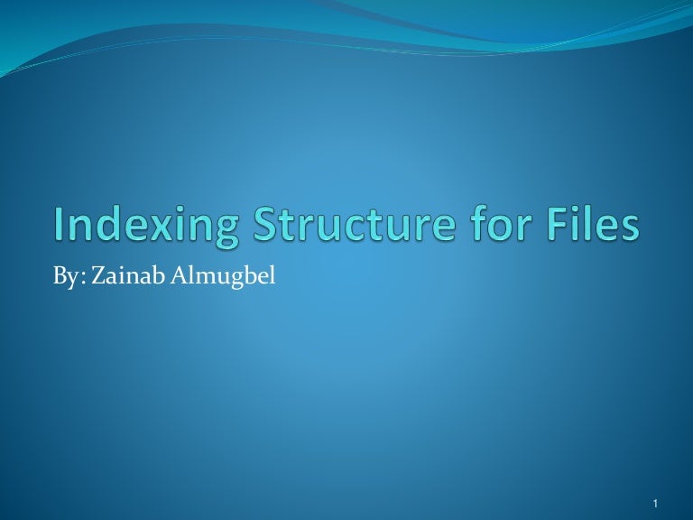 Indexing structure for files