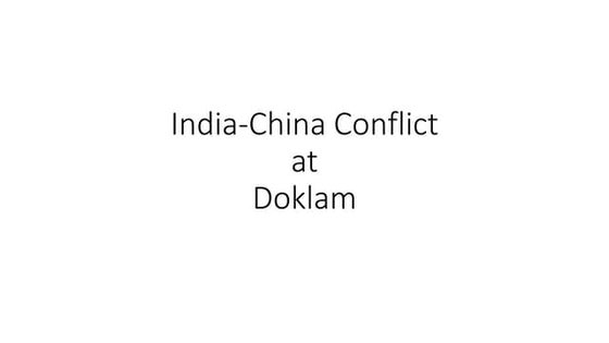 Doklam issues-standoff between India and china forces | PPT