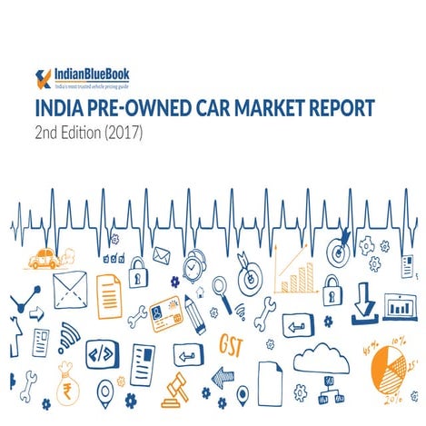 India Pre-owned Car Market Report - 2nd Edition (2017) | PDF