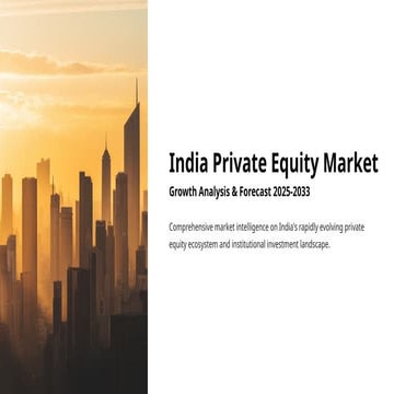 India Private Equity Market Analysis 2033 | PPTX
