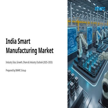 India Smart Manufacturing Market Growth, Size, Trends and Outlook 2025 ...