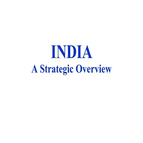 India Strategic Overview | PPT