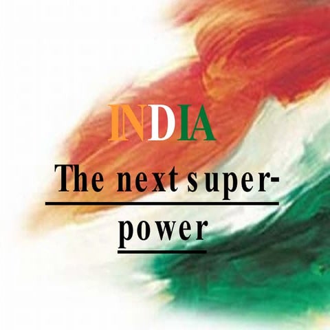 India The Next Superpower | PPT