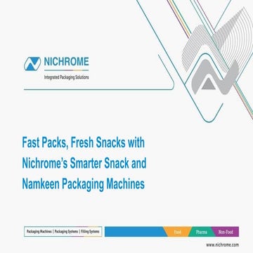 Fast Packs, Fresh Snacks with Nichrome’s Smarter Snack and Namkeen ...