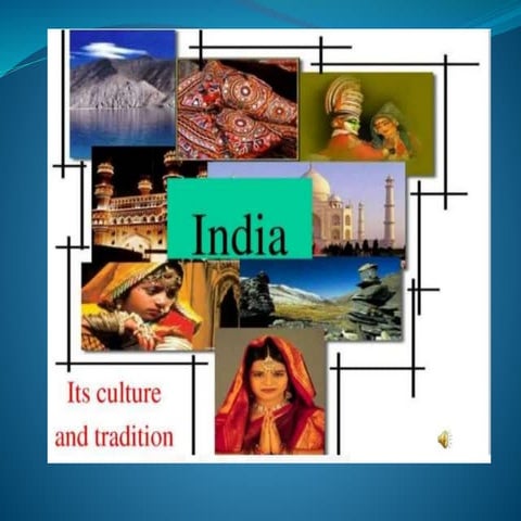 INDIA CULTURE AND TRADITION.pptx