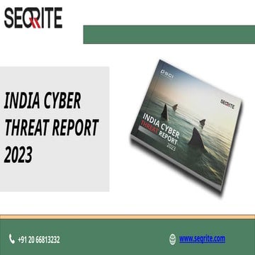 India Cyber Threat Report 2023 (Seqrite)_ | PPTX