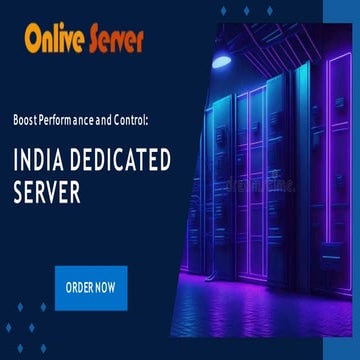 India Dedicated Server Hosting - Onlive Server | PPTX
