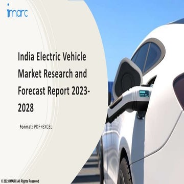 India Electric Vehicle Market PPT: Growth, Outlook, Demand, Keyplayer Analysis and Opportunity ...