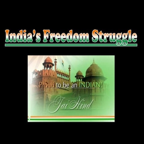 India freedom struggle | PPT